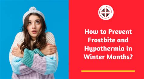 How To Prevent Frostbite And Hypothermia In Winter Months