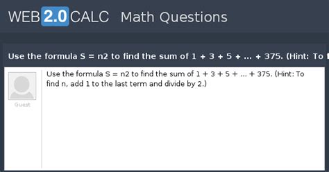 view question use the formula s n2 to find the sum of 1 3 5
