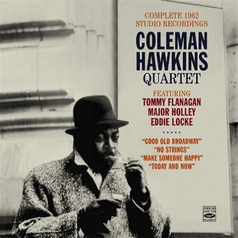 ‎コールマン・ホーキンスの「coleman Hawkins Quartet Complete 1962 Studio Recordings