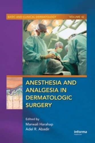 Anesthesia And Analgesia In Dermatologic Surgery Upmed Books