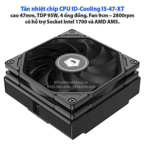 Sg Tản Nhiệt Chip Cpu Id Cooling Is 47 Xt Cao 47mm Tdp 95w 4 ống đồng Fan 9cm 2800rpm