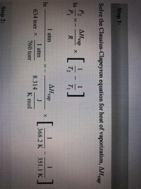 Solved Step Solve The Clausius Clapeyron Equation For Chegg