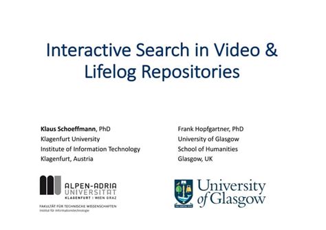 Icme 2016 Tutorial On Interactive Search In Video And Lifelog