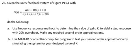 Solved 23 Given The Unity Feedback System Of Figure P11 1 Chegg