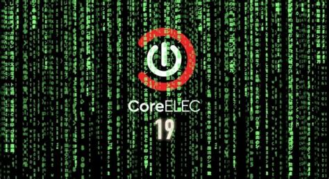 Coreelec 19 Matrix Lançado Com Base No Kodi 19