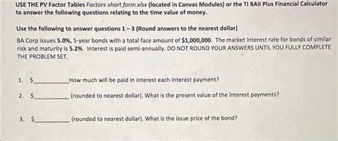 Solved Use The Pv Factor Tables Factors Short Form Xlsx
