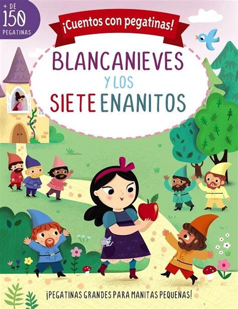Blancanieves Y Los Siete Enanitos Cuentos Con Pegatinas De Pegatinas Lott