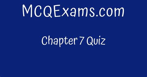 Chapter 7 Quiz Solution