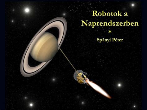 PPT Robotok a Naprendszerben Spányi Péter PowerPoint Presentation