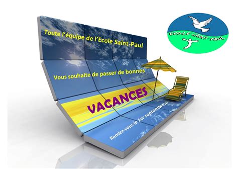 BONNES VACANCES Ecole Saint Paul Beauvais