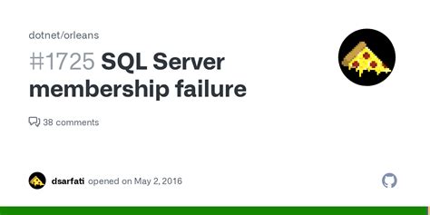 SQL Server Membership Failure Issue 1725 Dotnet Orleans GitHub