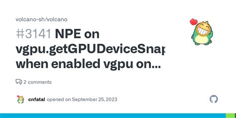 Npe On Vgpu Getgpudevicesnapshot When Enabled Vgpu On Partial Node