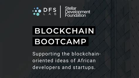 Dfs Labs Blockchain Bootcamp 2022 For Early To Mid Stage Startups In