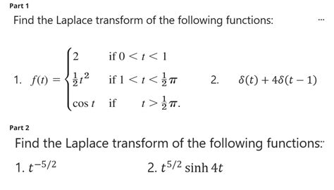 Part 1 Find The Laplace Transform Of The Following Functions 2 If 0 T 1