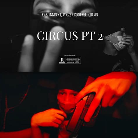 Kdot Keepclickin Circus Pt 2 Lyrics Genius Lyrics