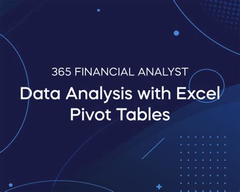 Data Analysis With Excel Pivot Tables Course 365 Financial Analyst