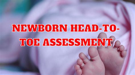 Newborn Head To Toe Assessment Nursingnotes