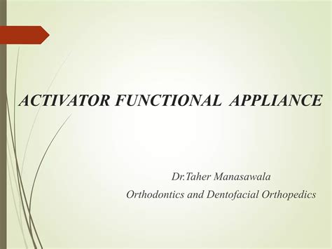Activator Functional Appliance Pptx