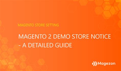 Magento 2 Demo Store Notice A Complete Guide Magezon