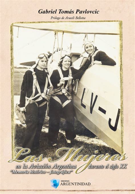 Cultura Aerea Las Mujeres En La AviaciÓn Argentina Durante El Sigo Xx