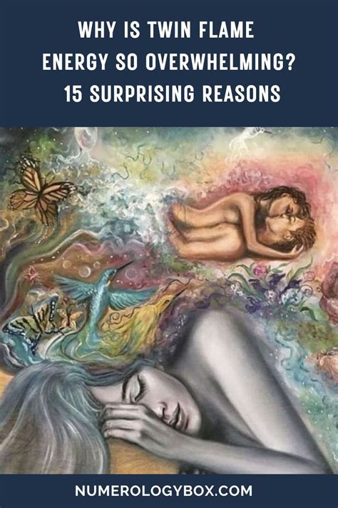 Why Is Twin Flame Energy So Overwhelming 15 Surprising Reasons Twin
