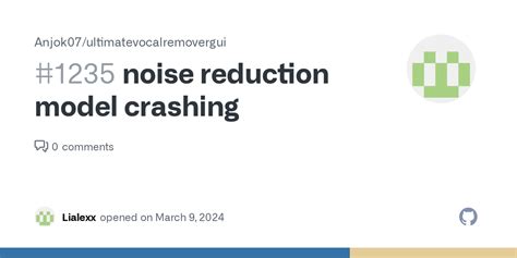 Noise Reduction Model Crashing · Issue 1235 · Anjok07