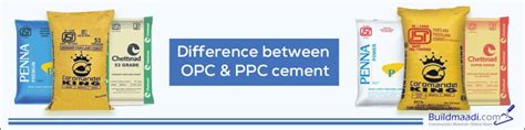 What Is The Difference Between Opc And Ppc Cement Which One To Use
