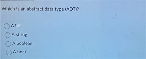 Solved Which Is An Abstract Data Type Adta Lista Stringa
