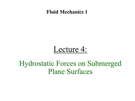Lecture 4 Fluid 1 Hydrostatic Forces On Submerged Plane Surfaces Pdf