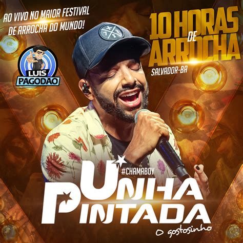 BAIXAR CD UNHA PINTADA CD AO VIVO NO 10HORAS DE ARROCHA 2019