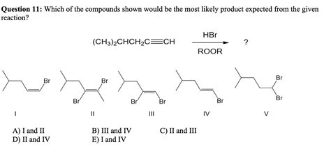 Solved Question Which Of The Alkyl Bromides Listed Would Chegg