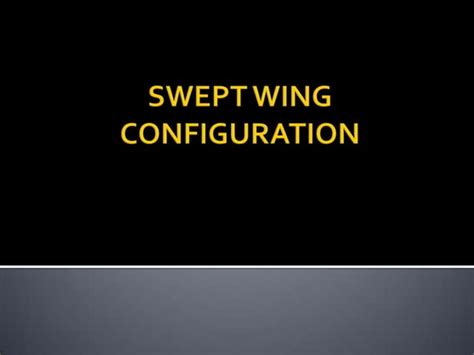 Swept Wing Configuration Ppt