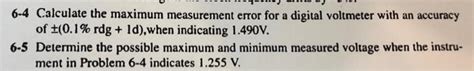 Solved 6 4 Calculate The Maximum Measurement Error For A