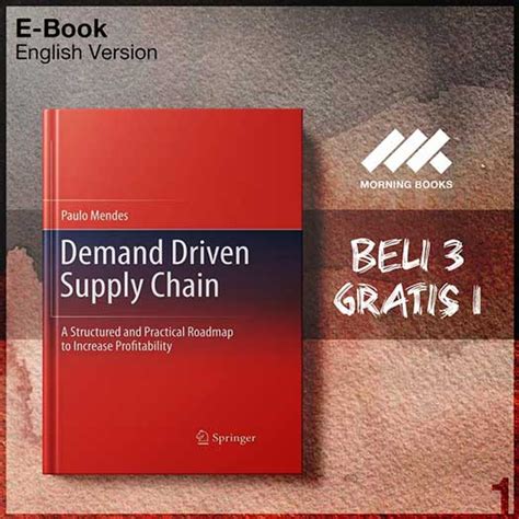 Demand Driven Supply Chain A Structured And Practical Roadmap Morning