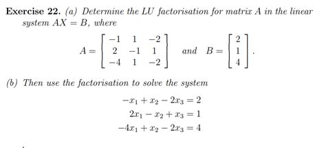 Solved Exercise 22 A ﻿determine The Lu ﻿factorisation For