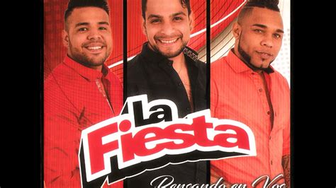 La Fiesta Amar Una Ilusi N Youtube