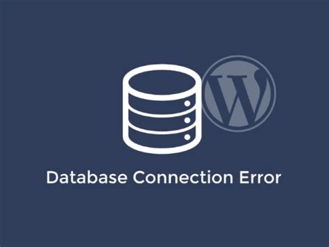 Wordpress Error Establishing A Database Connection Fix Connect Here