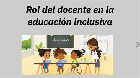 Rol Del Docente En La EducaciÓn Inclusiva By Andrea Grisley Ruiz Romo
