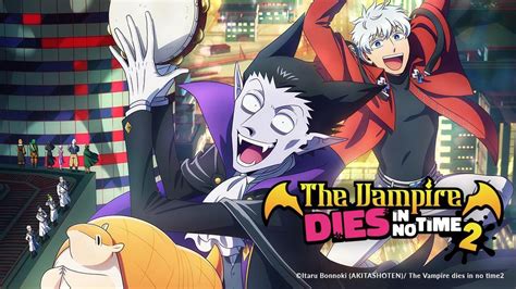The Vampire Dies In No Time Season 2 Thêm Kenichi Ogata Vào Dàn Diễn