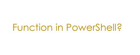 PowerShell Funktion Erstellen Mit Parameter Itnator Net