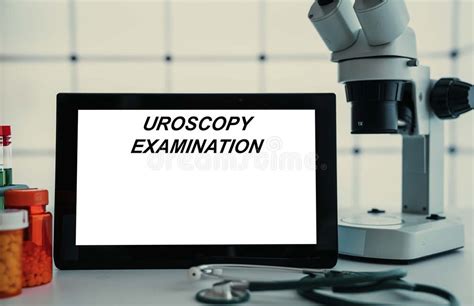 Medical Tests And Diagnostic Procedures Concept Text On Display In Lab Uroscopy Examination