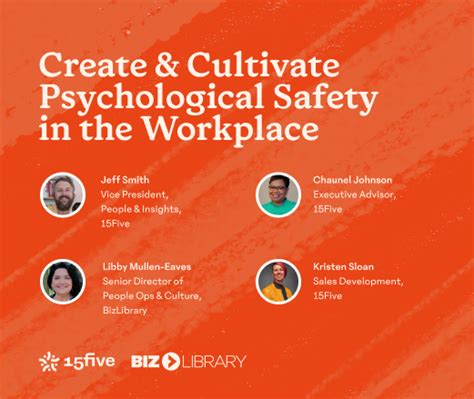 Create And Cultivate Psychological Safety In The Workplace