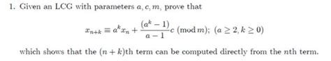 solved 1 given an lcg with parameters a c m prove that