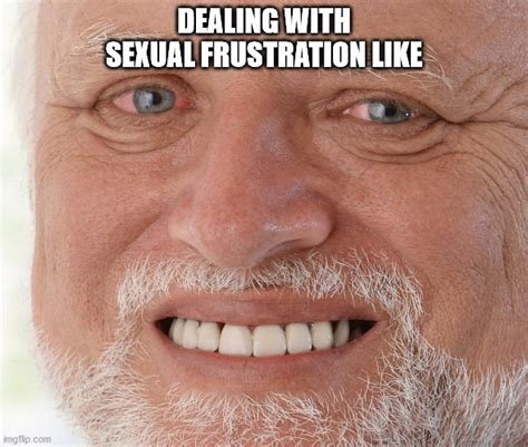Sexual Frustration Meme