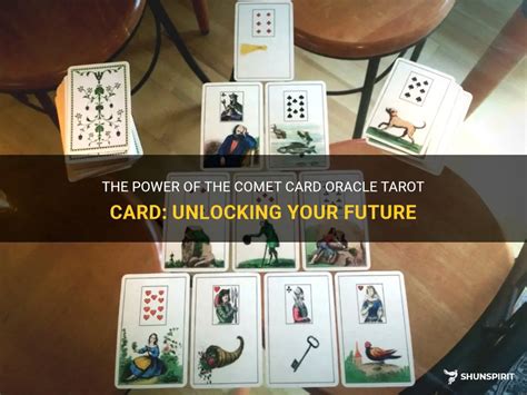 The Power Of The Comet Card Oracle Tarot Card Unlocking Your Future Shunspirit