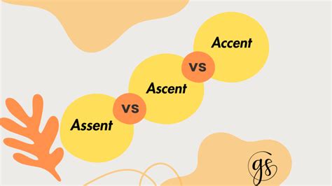 Assent Or Ascent Or Accent 2025