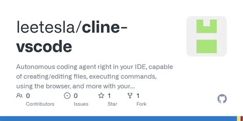 Github Leetesla Cline Vscode Autonomous Coding Agent Right In Your Ide Capable Of Creating
