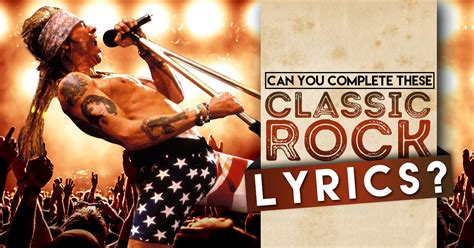 Can You Complete These Classic Rock Lyrics Brainfall