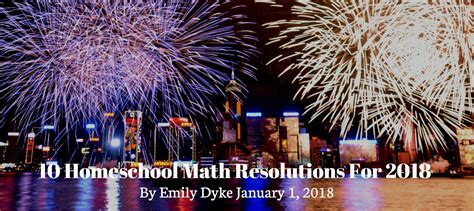 Blog 10 Homeschool Math Resolutions For 2018 112018 Math Inspirations