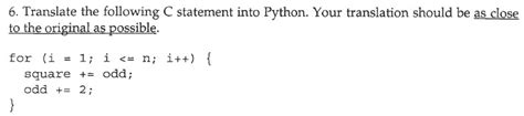 solved 6 translate the following c statement into python